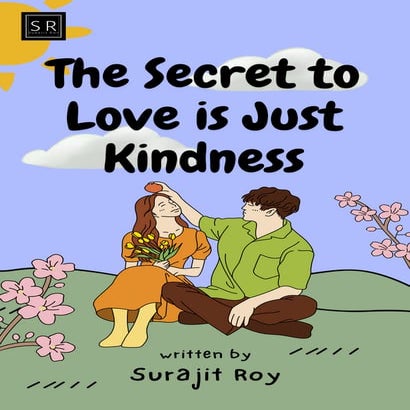 The Secret to Love is Just Kindness.pdf