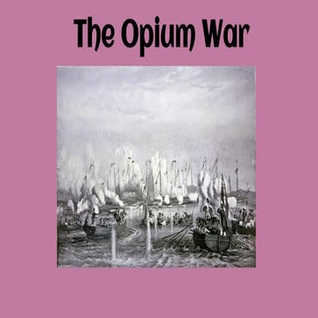 Opium War Presentation | PDF
