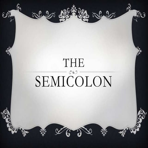 The semicolon | PPTX