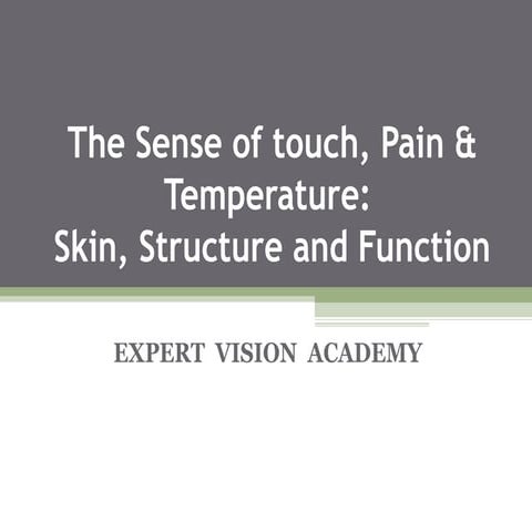The sense of touch, pain & temperature | PPT