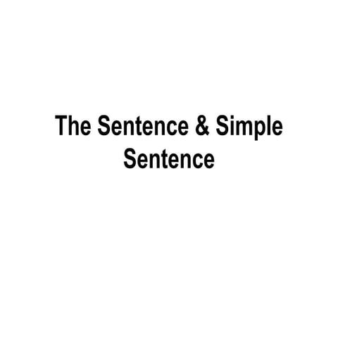 The sentence & simple sentence | PPTX