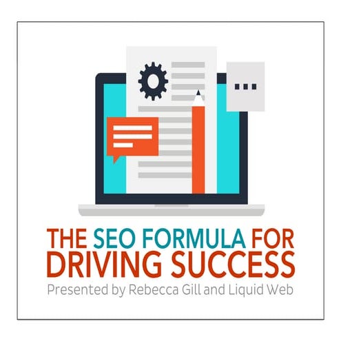The SEO Formula for Driving Success | PPT