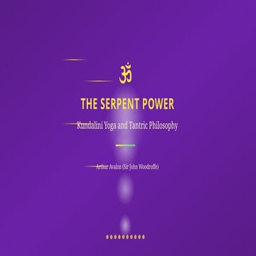 The Serpent Power Kundalini Arthur Avalon | PPTX