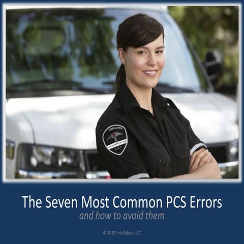 The Seven Most Common PCS Errors - and how to fix them | PPTX