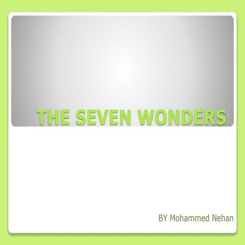 The Seven Wonders | PPTX