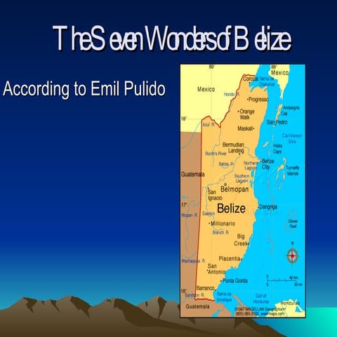 Emil Pulido on The Seven Wonders Of Belize | PPT