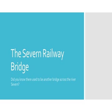 The Severn Railway Bridge by Lewis | PPT
