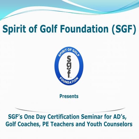 The SGF One Day Seminar | PPT