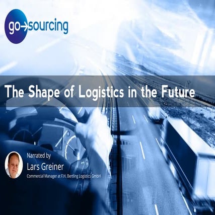 The Shape of Logistics in the Future | PPT