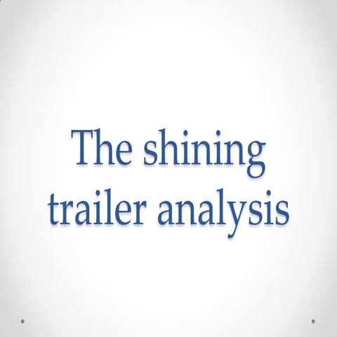 The shining trailer analysis | PPT