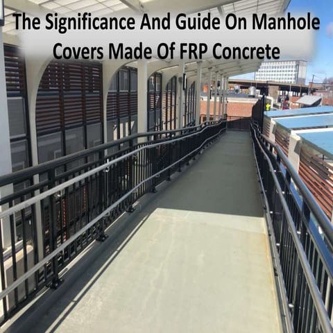 Some of the 5 primary functions of an FRP manhole | PPTX