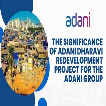 Adani Group hires global team for Dharavi Overhaul project.pptx