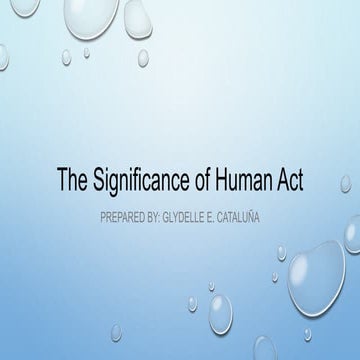The significance of human act | PPTX