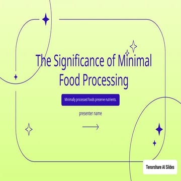 The Significance of Minimal Food Processing.pptx