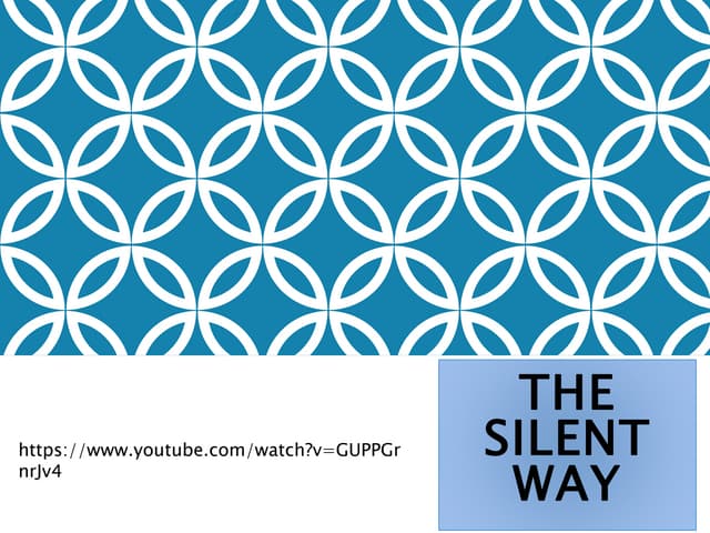 Silent way | PPTX