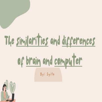 The similarities and differences of brain and computer(syifa).pptx