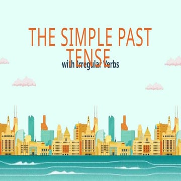 The Simple Past Tense Irregular Verbs English Grammar Presentation in ...