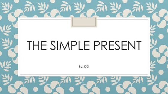 PRESENT SIMPLE TENSE..ppt