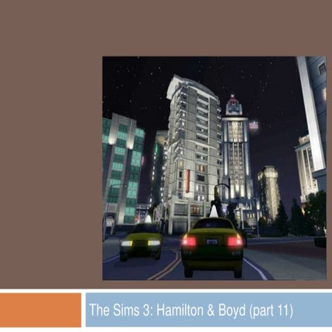 The sims 3 Hamilton & Boyd (part 11) | PDF