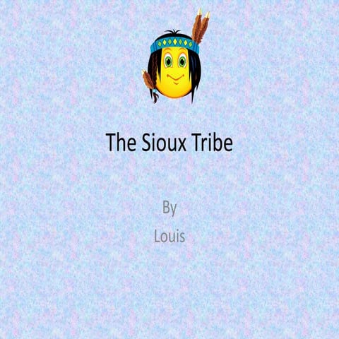The Sioux Tribe | PPTX