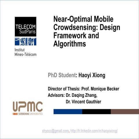 Phd Defense Talk Near Optimal Mobile Crowdsensing Design Framework And Algorithms Ppt