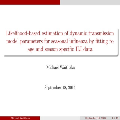 Likelihood-based estimation of dynamic transmission model parameters ...