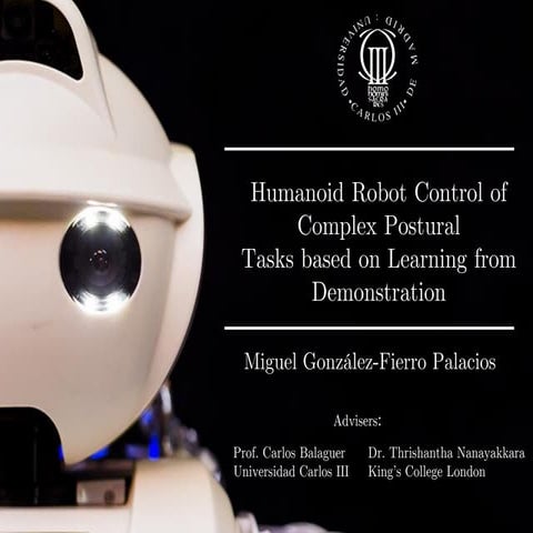 Thesis dissertation: Humanoid Robot Control of Complex Postural Tasks ...