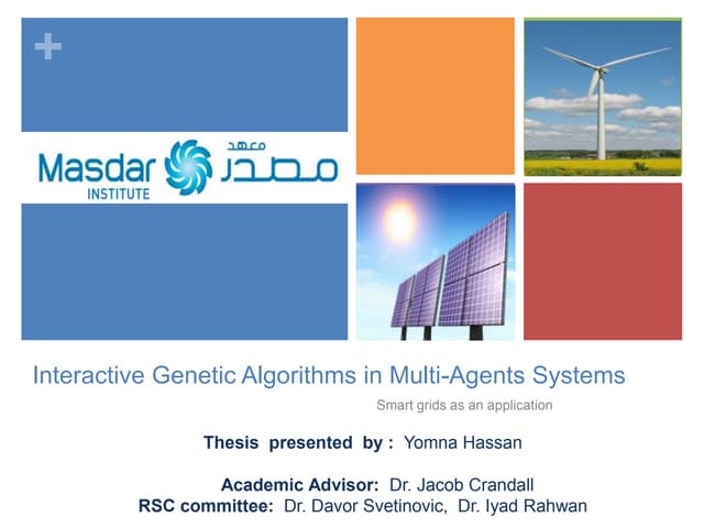 Interactive Genetic Algorithms In Multi Agents Systems Smart Grids As An Application Ppt