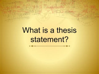 Thesis statement | PPT