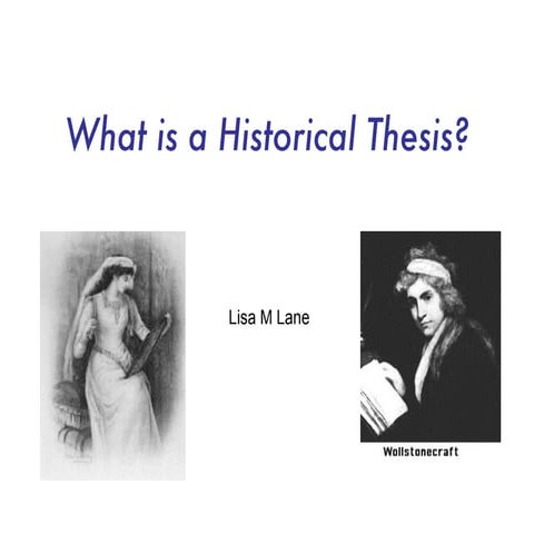 Hist105: What is a Historical Thesis? | PPT