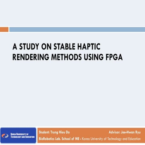 Stable rendering methods for Haptic interaction | PPT