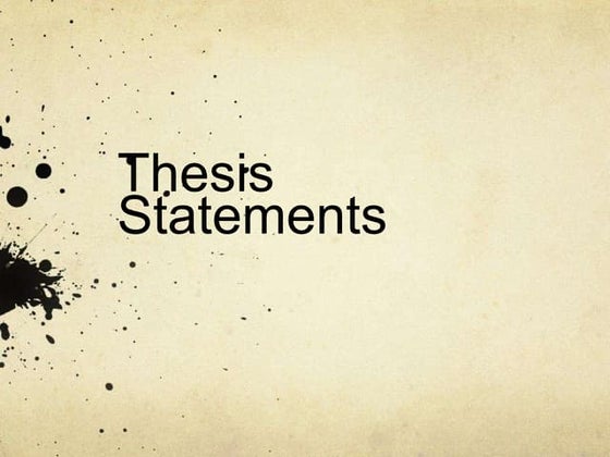 Thesis statements | PPT