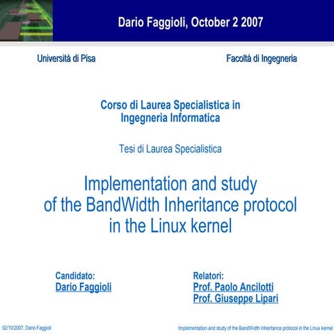 Implementation and study of the BandWidth Inheritance protocol in the Linux kernel | PPT