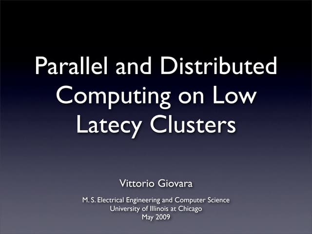 Parallel And Distributed Computing On Low Latency Clusters Ppt
