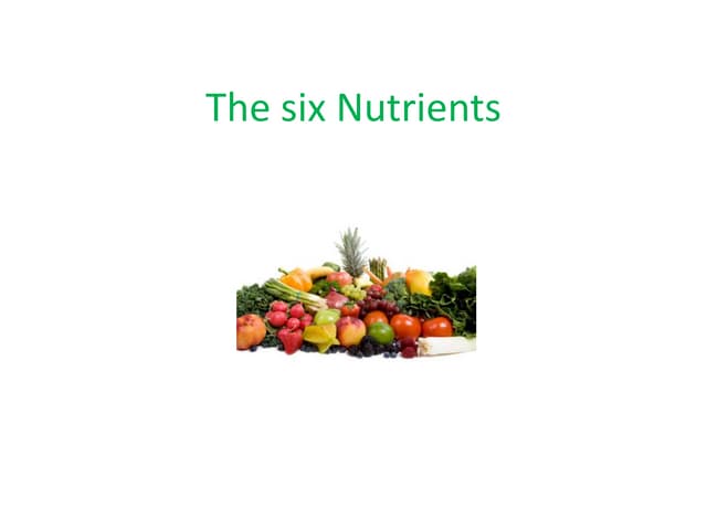 The 6 nutrients | PPT