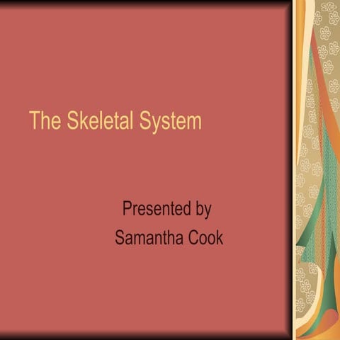 The Skeletal System | PPT