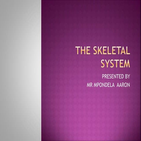 THE SKELETAL SYSTEM POWER POINT. (2).pptx
