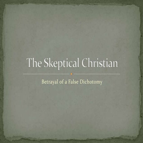 The Skeptical Christian | PPTX
