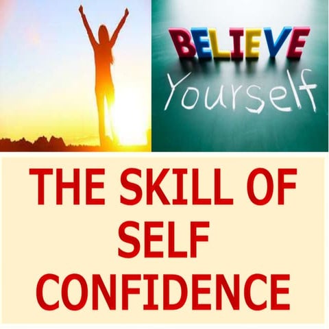 The skill of self confidence | PPT