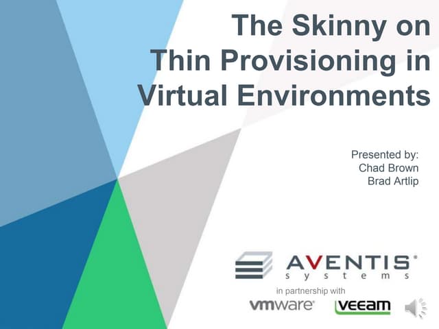 The Skinny on Thin Provisioning in Virtual Environments | PPT The Skinny on Thin Provisioning in Virtual Environments | PPT