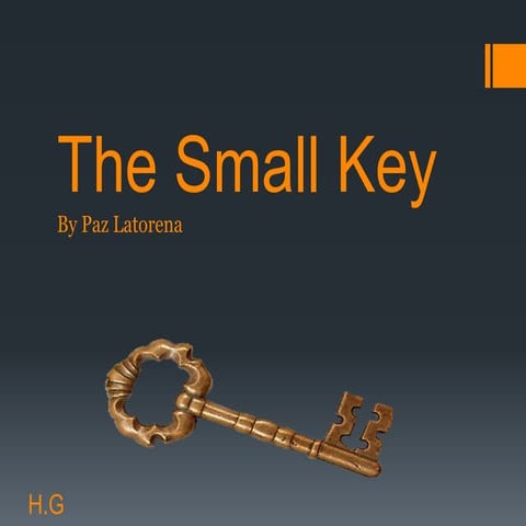 The small key by: Paz M. Latorena