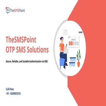 TheSMSPoint OTP SMS Solutions. Secure, Reliable, and Scalable Authentication via SMS | PPTX ...
