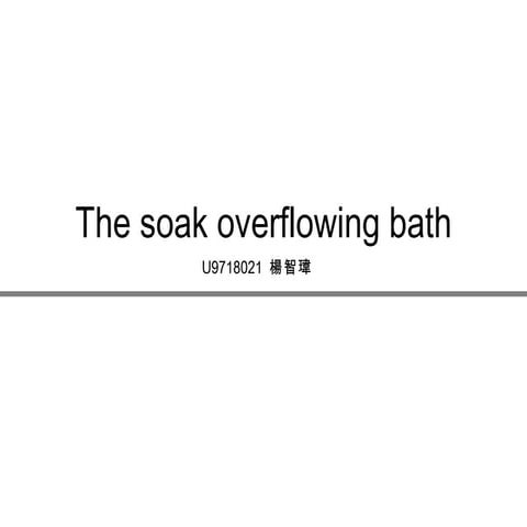 The Soak Overflowing Bath | PPT | Bath and Shower | Personal Care
