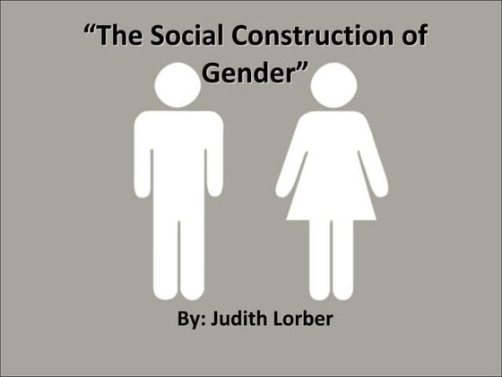 GENDER AS A SOCIAL CONSTRUCT | PPT