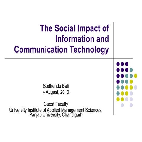 The Social Impact of ICT | PPT | Internet | Computing