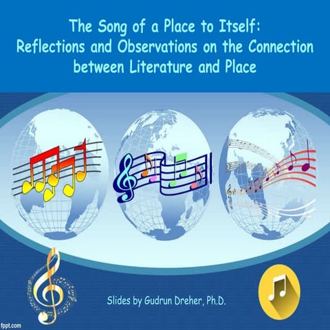 The Song of a Place to Itself – Some Reflections and Observations on ...