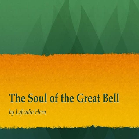The Soul of the Great Bell | PPTX