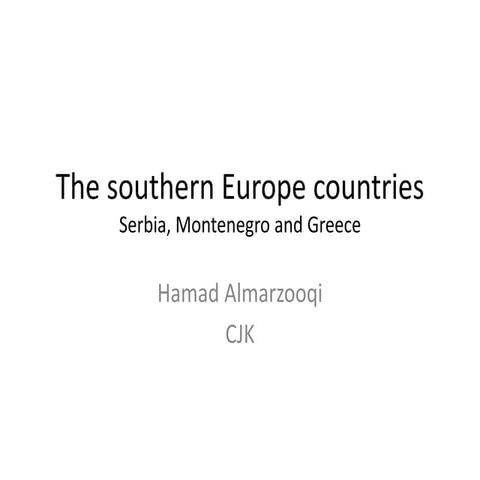 The southern europe countries | PPTX
