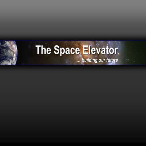 The space elevator | PPTX