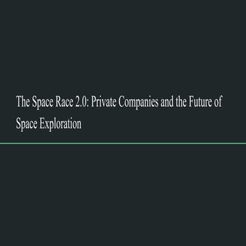 The Space Race 2.0_ Private Companies and the Future of Space ...